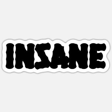 Pegatinas de insano | Diseños únicos | Spreadshirt