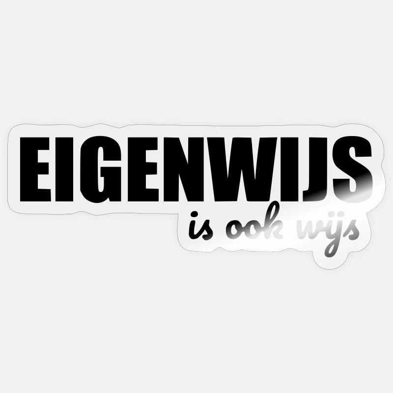 Eigenwijs stickers | Unieke designs | Spreadshirt